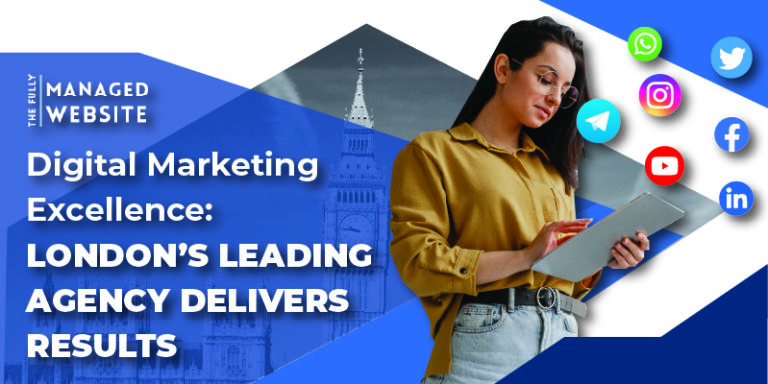 Digital Marketing Excellence: London's Leading Agency Delivers Results
